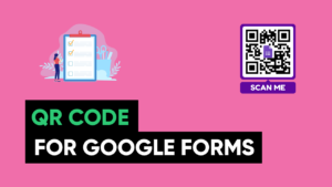 How to Make a QR Code for a Google Form (2025) | QR Generator Blog